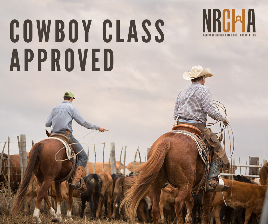 NRCHA Approves Cowboy Class to Begin in 2023 | National Reined Cow ...